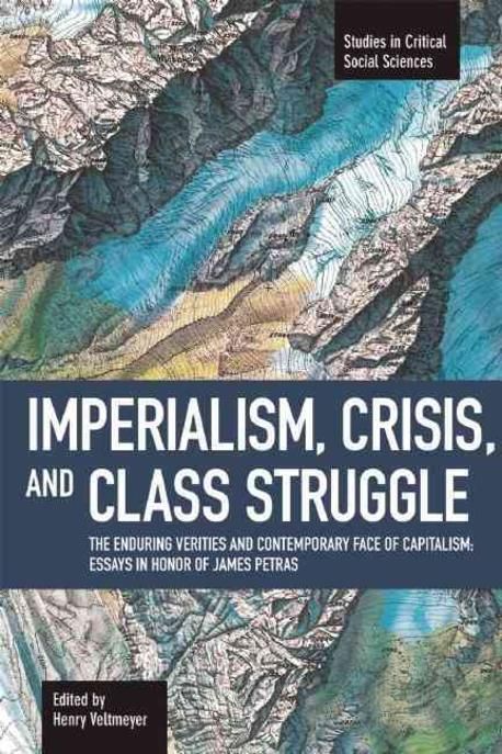 Imperialism, Crisis and Class Struggle | Veltmeyer, Henry - 교보문고