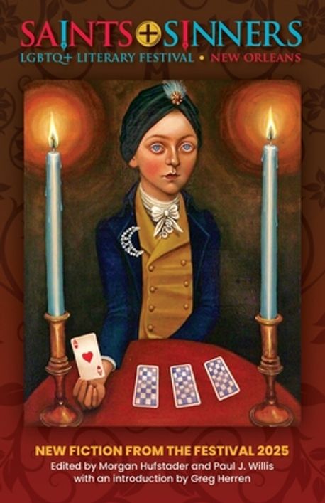 Saints+Sinners LGBTQ+ Litgerary Festival | Hufstader, Morgan - 교보문고