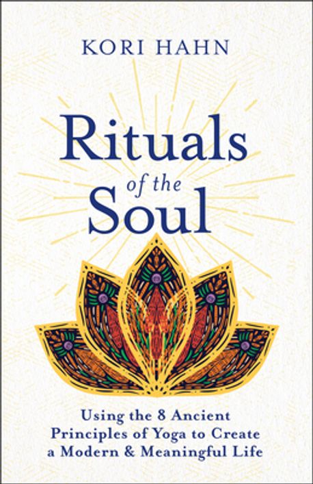 Rituals of the Soul | Kori Hahn - 교보문고