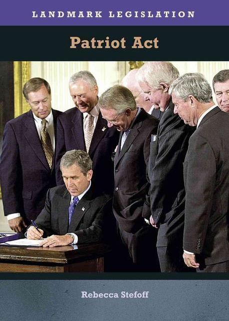 The Patriot Act | Stefoff, Rebecca - 교보문고