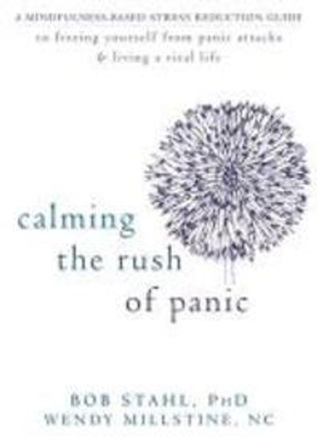 Calming the Rush of Panic | Bob Stahl - 교보문고