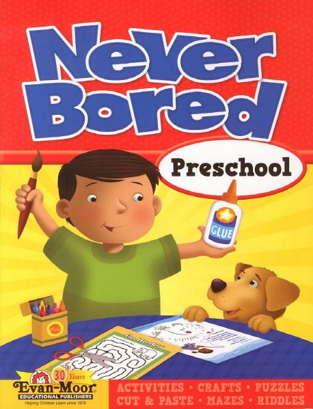 Never Bored Preschool | Evan-Moor Educational Publisher - 교보문고