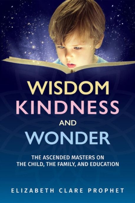 Wisdom, Kindness and Wonder | Prophet, Elizabeth Clare - 교보문고