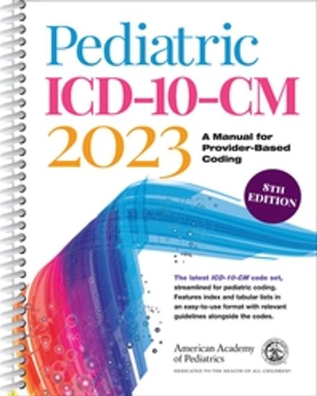 Pediatric ICD-10-CM 2023 | American Academy of Pediatrics Committee - 교보문고