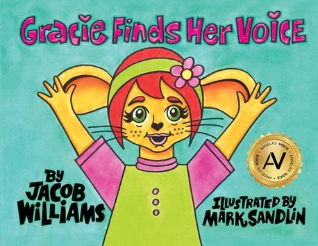 Gracie Finds Her Voice | Williams, Jacob - 교보문고