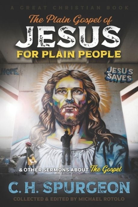 The Plain Gospel of Jesus for Plain People | Rotolo, Michael - 교보문고