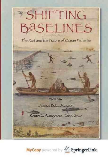 Shifting Baselines | Jackson, Jeremy B. C. - 교보문고