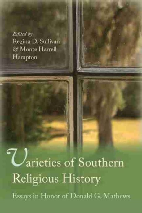 Varieties of Southern Religious History | Sullivan, Regina D. - 교보문고
