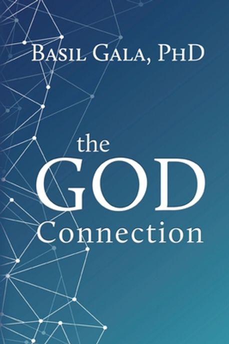 The God Connection | Gala, Basil Lee - 교보문고