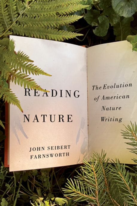 Reading Nature | Farnsworth, John Seibert - 교보문고