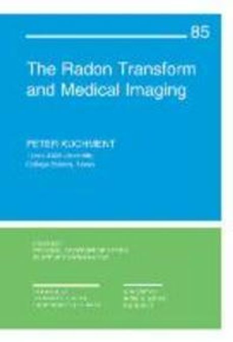 The Radon Transform and Medical Imaging | Society for Industrial and ...