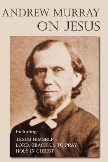 Andrew Murray on Jesus | Bottom of the Hill Publishing - 교보문고