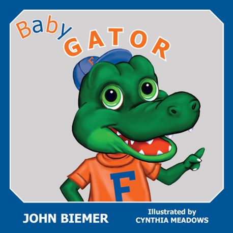 Baby Gator | Biemer, John - 교보문고