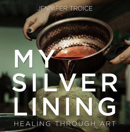 My Silver Lining | Troice, Jennifer - 교보문고