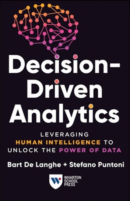 Decision-Driven Analytics | Bart De Langhe - 교보문고