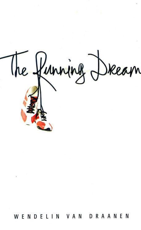 The Running Dream | Van Draanen, Wendelin - 교보문고