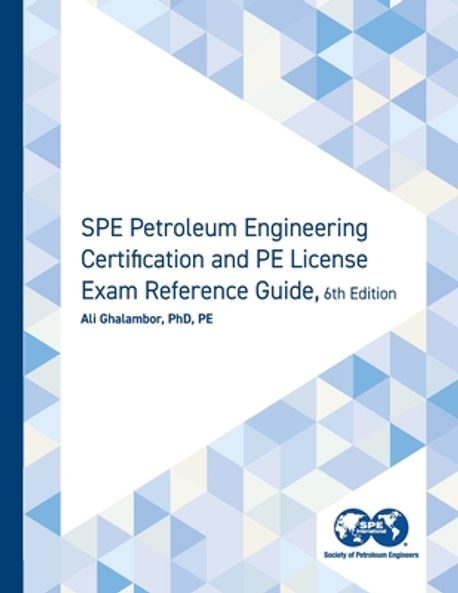 SPE Petroleum Engineering Certification and PE License Exam Reference ...