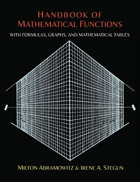 Handbook of Mathematical Functions with Formulas, Graphs, and Mathematical Tables | Abramowitz ...
