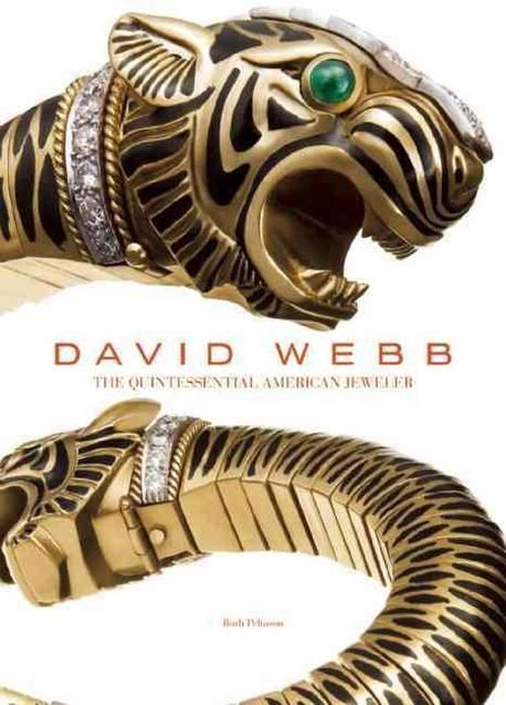 David Webb, the Quintessential American Jeweler | Ruth Peltason - 교보문고