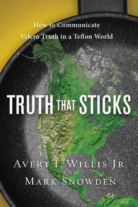 Truth That Sticks | Willis, Avery T., Jr. - 교보문고