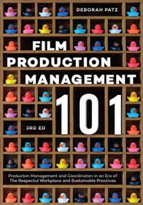 Film Production Management 101 | Patz, Deborah S. - 교보문고