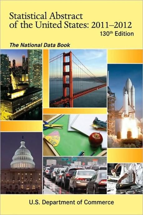 Statistical Abstract of the United States, 2011-2012 | U. s. Department ...