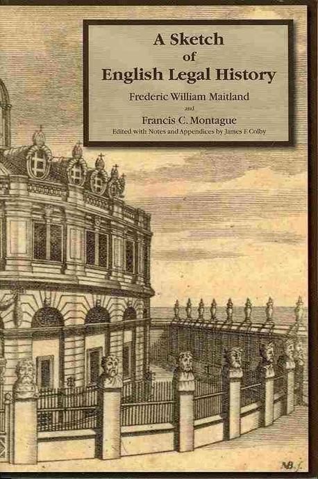 A Sketch of English Legal History | Maitland, Frederick W. - 교보문고