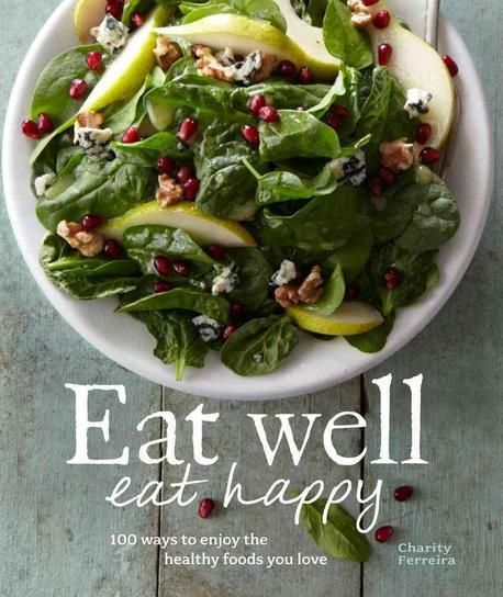 Eat Well, Eat Happy | Ferreira, Charity - 교보문고