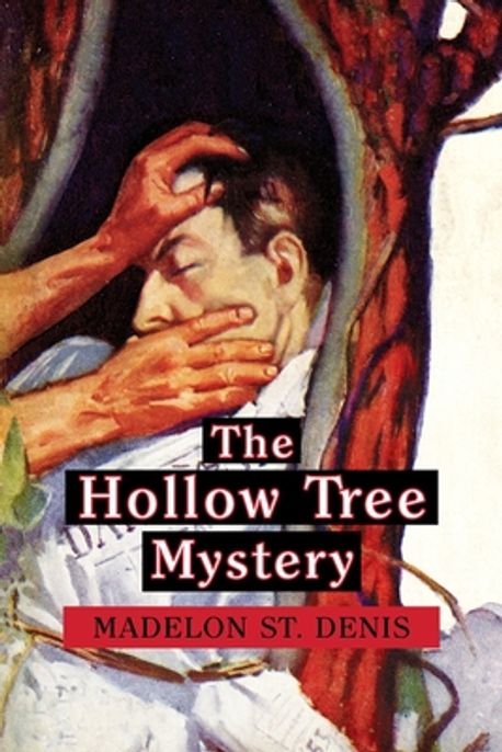 The Hollow Tree Mystery | St Denis, Madelon - 교보문고