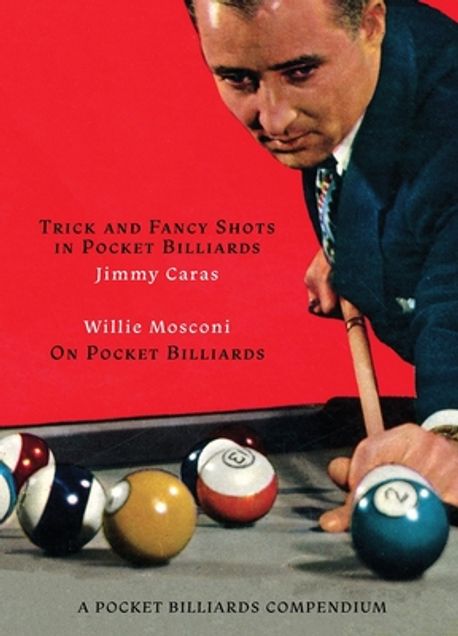 A Pocket Billiards Compendium | Caras, Jimmy - 교보문고