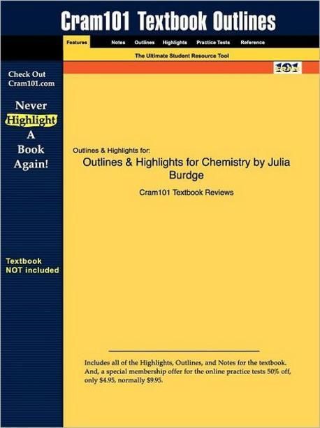 Outlines & Highlights for Chemistry by Julia Burdge | Cram101 Textbook ...