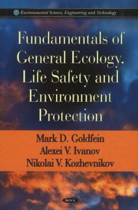 Fundamentals of General Ecology, Life Safety and Environment Protection | Mark D Goldfein - 교보문고