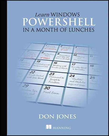 Learn Windows PowerShell in a Month of Lunches | Jones, Don - 교보문고