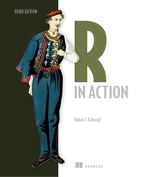 R in Action, Third Edition | Kabacoff, Robert I. - 교보문고