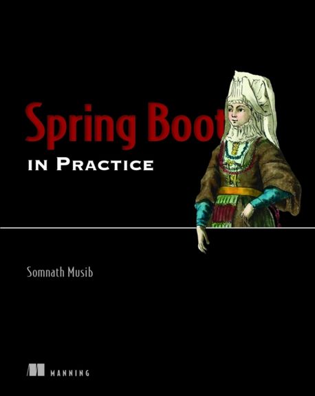 Spring Boot in Practice | Musib, Somnath - 교보문고