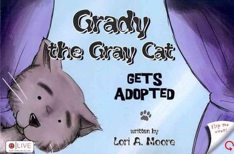Grady the Gray Cat | Moore, Lori A. - 교보문고