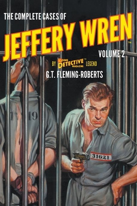 The Complete Cases of Jeffery Wren, Volume 2 | Fleming-Roberts, G. T ...