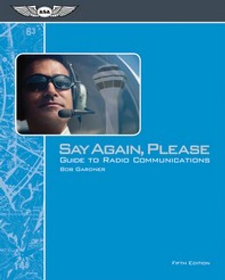 Say Again, Please | Aviation Supplies and Academics - 교보문고