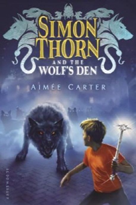 Simon Thorn and the Wolf's Den | Carter, Aimee - 교보문고