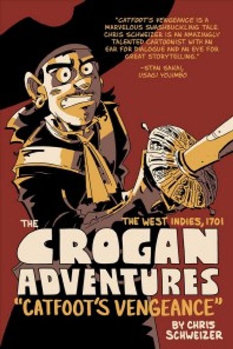 The Crogan Adventures | Schweizer, Chris - 교보문고