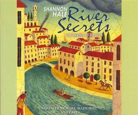 River Secrets | Shannon Hale - 교보문고