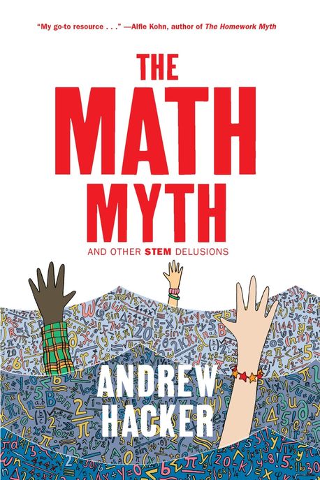 The Math Myth | Hacker, Andrew - 교보문고