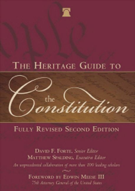 The Heritage Guide to the Constitution | Spalding, Matthew (EDT) - 교보문고