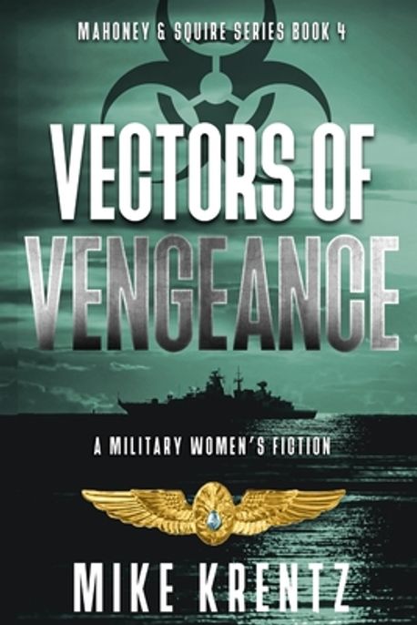 Vectors of Vengeance | Krentz, Mike - 교보문고