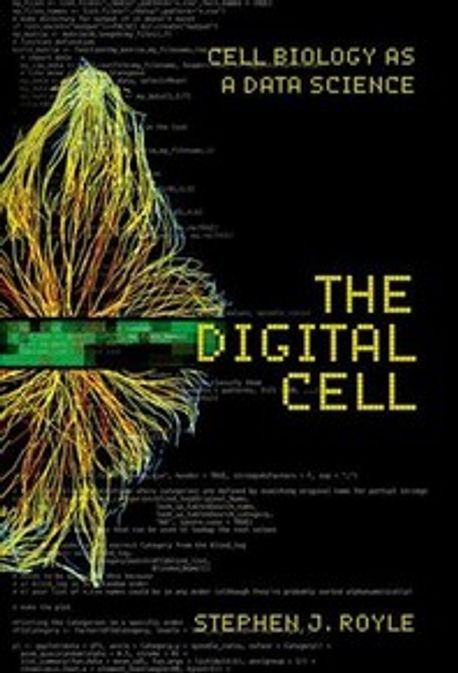 The Digital Cell | Royle, Stephen J. - 교보문고