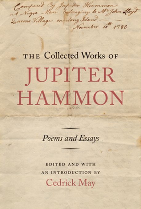 The Collected Works of Jupiter Hammon | May, Cedrick - 교보문고