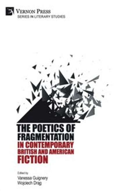 The Poetics of Fragmentation in Contemporary British and American ...