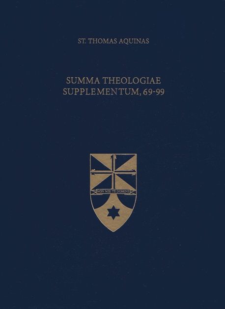 Summa Theologiae Supplementum, 69-99 (Latin-English Edition) | Aquinas ...