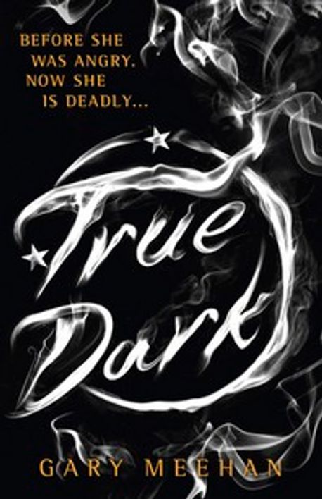 True Dark | Meehan, Gary - 교보문고