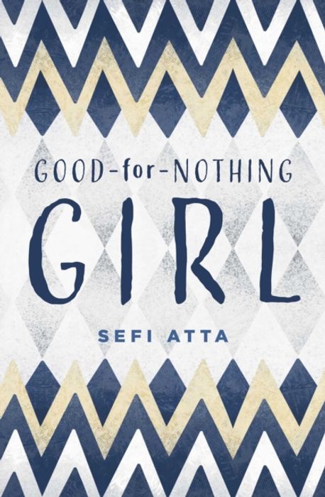 Good for Nothing Girl | Atta, Sefi - 교보문고